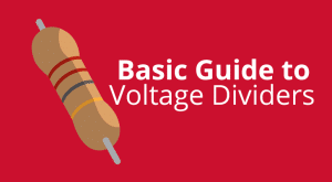 Basic Guide to Voltage Dividers - Pi My Life Up