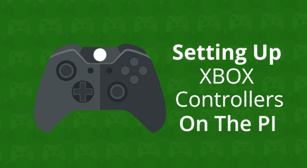Setting up Xbox Controllers on the Raspberry Pi - Pi My Life Up