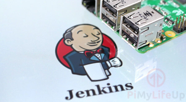 Installing Jenkins on your Raspberry Pi - Pi My Life Up