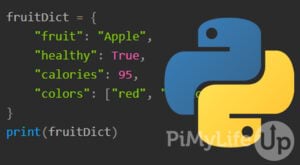 How to use Python Dictionaries - Pi My Life Up