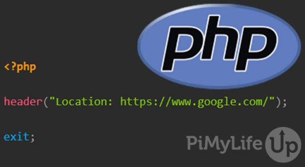How to Redirect in PHP - Pi My Life Up