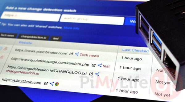 Running Changedetection.io on the Raspberry Pi - Pi My Life Up