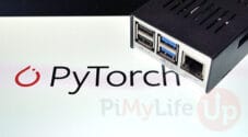 Installing PyTorch on the Raspberry Pi - Pi My Life Up